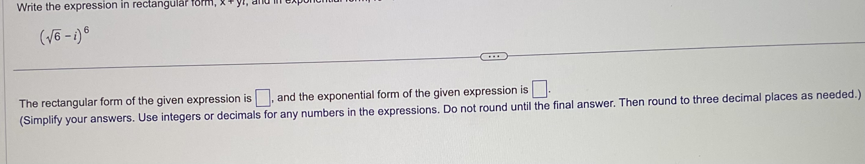 Solved (62-i)6The rectangular form of the given expression | Chegg.com