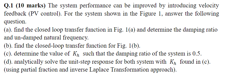 Solved Q.1 (10 marks) The system performance can be improved | Chegg.com