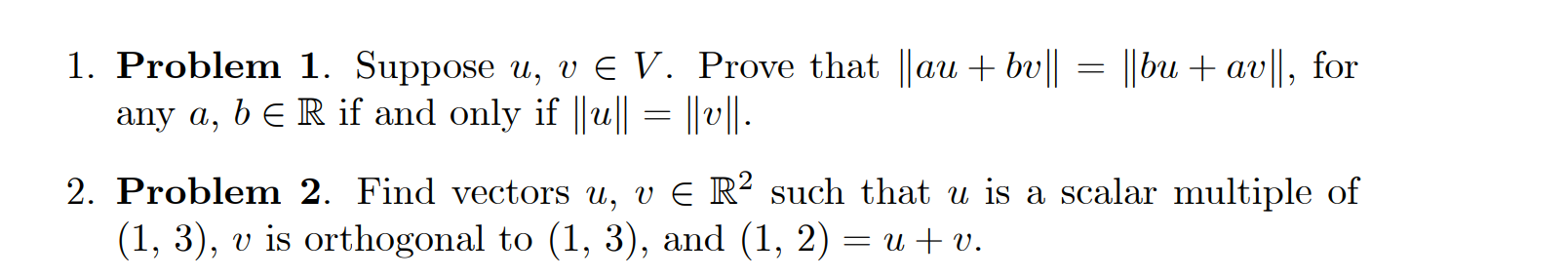 Solved 1. Problem 1. Suppose u,v∈V. Prove that | Chegg.com Solved 1. Problem 1. Suppose u,v∈V. Prove that | Chegg.com