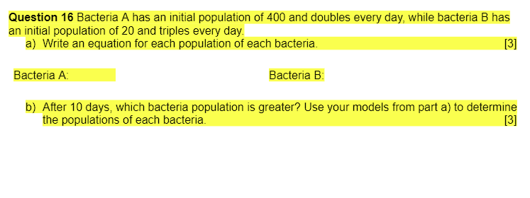 Solved Question 16 Bacteria A has an initial population of | Chegg.com