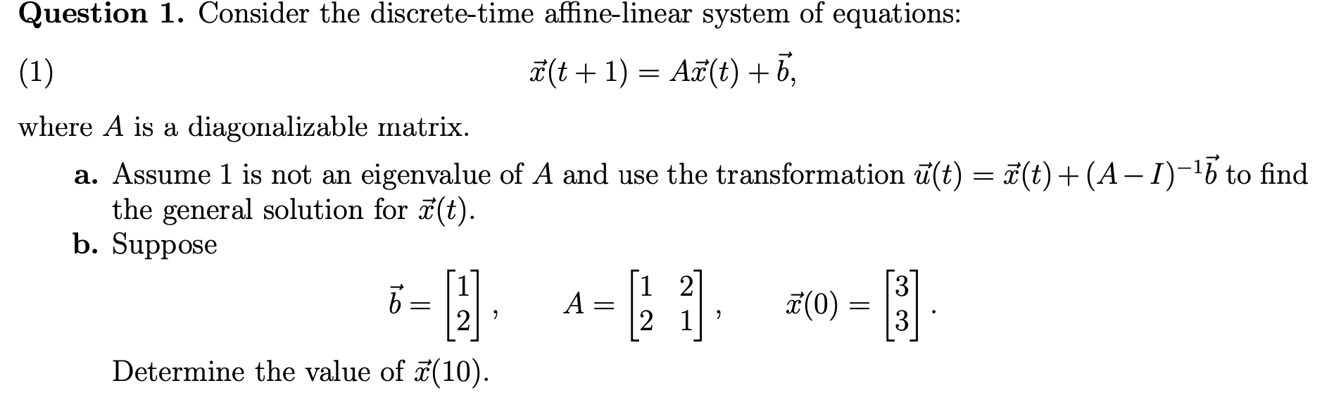 Solved 1 X T 1 Ax T B Where A Is A Diagonalizable