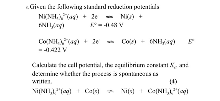Solved Given the following standard reduction potentials Ni | Chegg.com