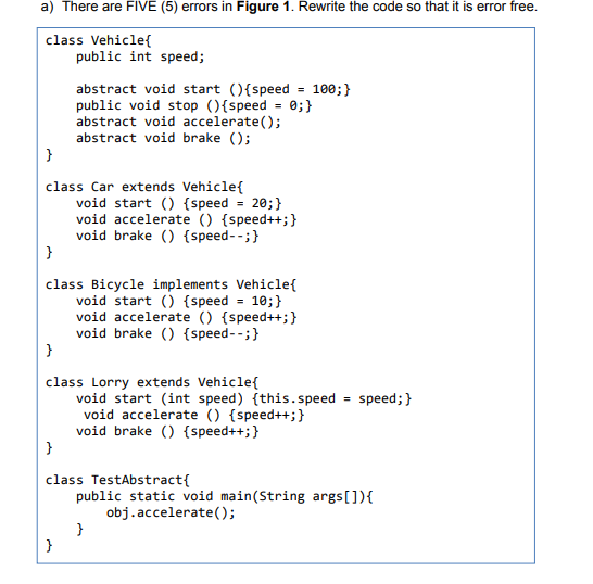 Solved a) There are FIVE (5) errors in Figure 1. Rewrite the | Chegg.com