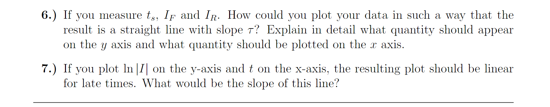 6.) If you measure ts, IF and Ir. How could you plot | Chegg.com