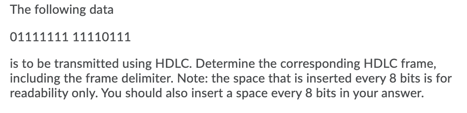 The following data 01111111 11110111 is to be | Chegg.com