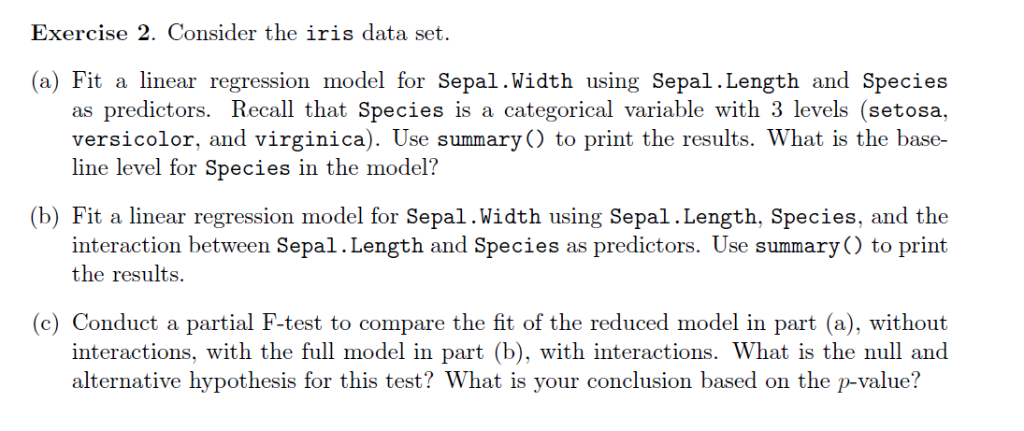 Solved Exercise 2. Consider the iris data set. (a) Fit a | Chegg.com