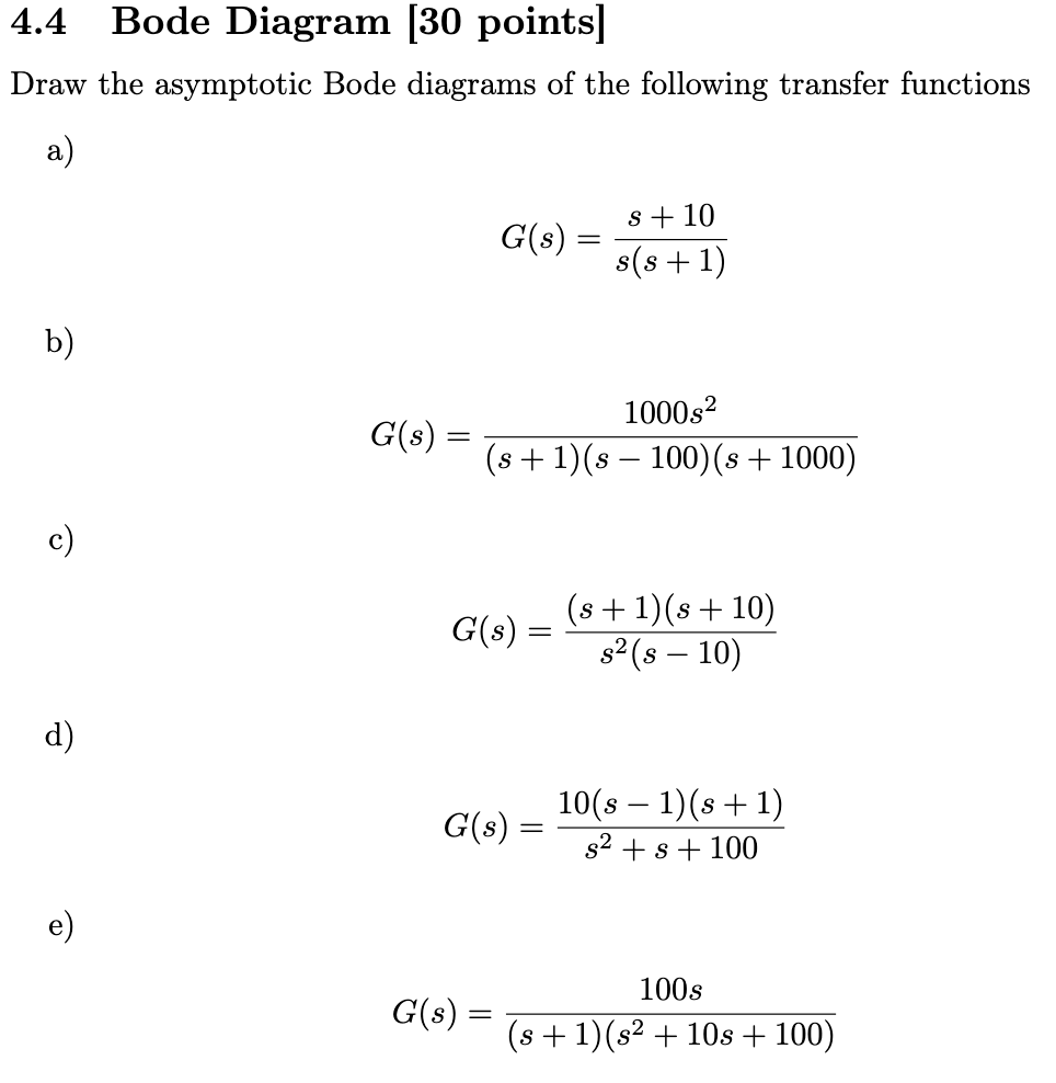 Solved 4.4 Bode Diagram [30 points] Draw the asymptotic Bode | Chegg.com