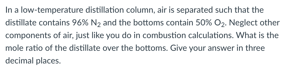 Solved In a low-temperature distillation column, air is | Chegg.com