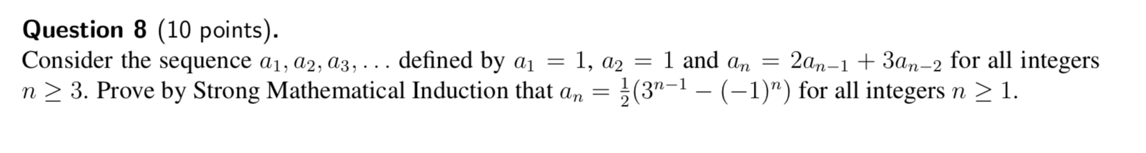 Solved Question 8 (10 points). Consider the sequence a1, A2, | Chegg.com