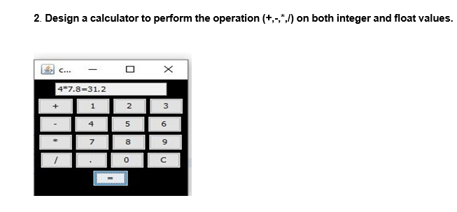 Solved 2. Design a calculator to perform the operation | Chegg.com