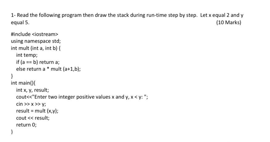Solved 1- Read the following program then draw the stack | Chegg.com