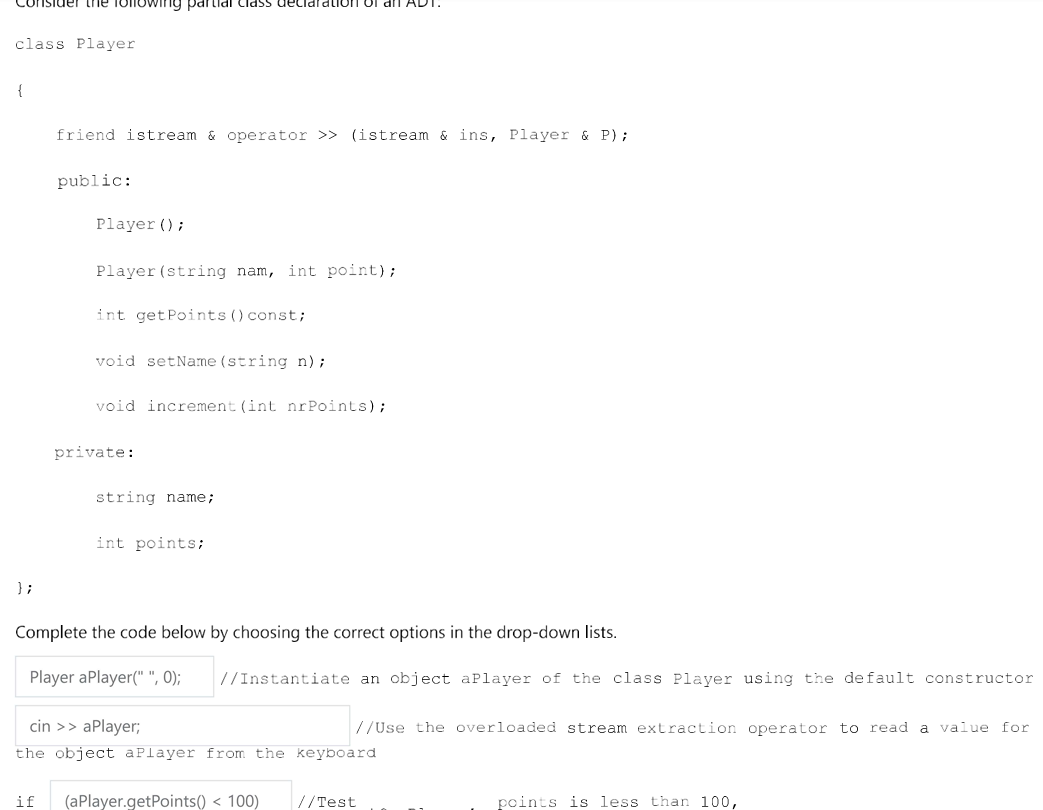 Solved class Playerfriend istream & operator > (istream & | Chegg.com