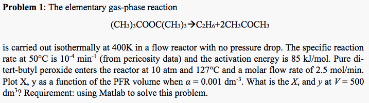 Problem 1: The elementary gas-phase reaction | Chegg.com