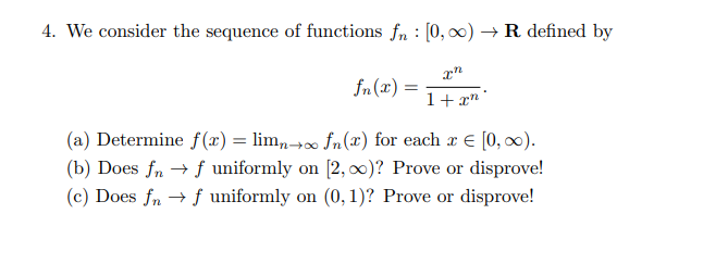 Solved 4. We consider the sequence of functions fr : [0,00) | Chegg.com