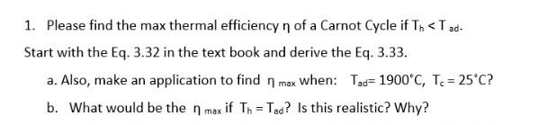 Solved 1. Please find the max thermal efficiency n of a | Chegg.com