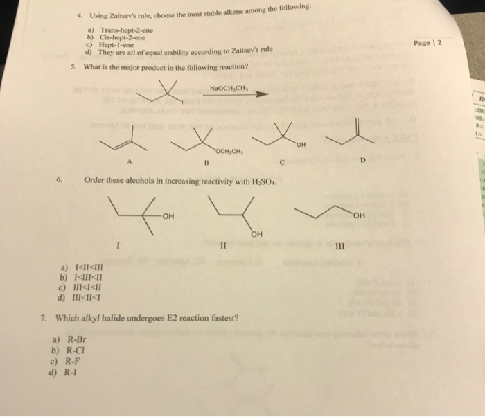 Solved 4 Using Zaitsev's rule, choose the most stable alkene | Chegg.com