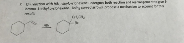 Solved On reaction with HBr, vinylcyclohexene undergoes both | Chegg.com