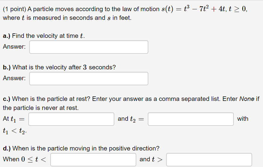 Solved t37t24t, t > 0, |(1 point) A particle moves according | Chegg.com