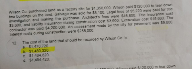 Solved Wilson Co. purchased land as a factory site for | Chegg.com