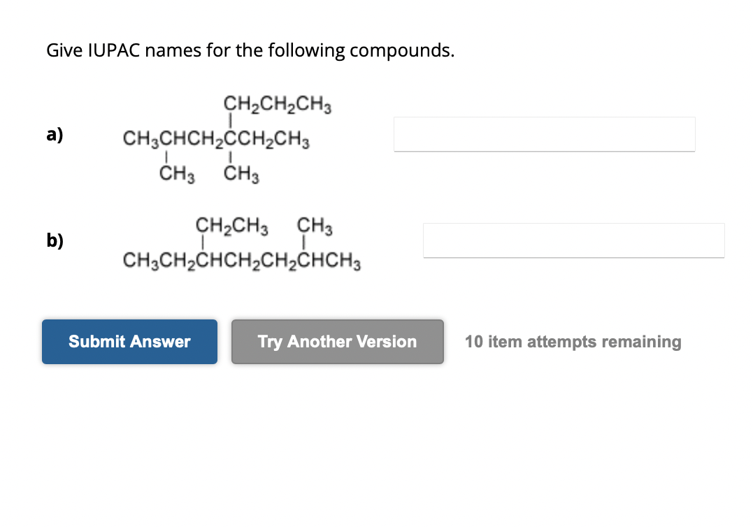 Solved Give IUPAC names for the following compounds.a)b)10 | Chegg.com