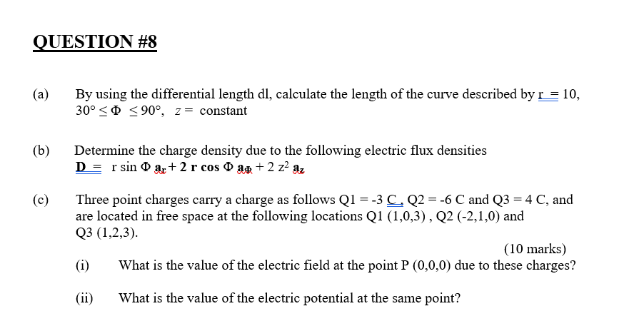 Solved QUESTION #8 (a) By using the differential length dl, | Chegg.com