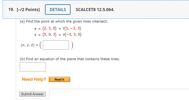 Solved 19. (-/2 points) DETAILS SCALCET8 12.5.064. (a) Find | Chegg.com