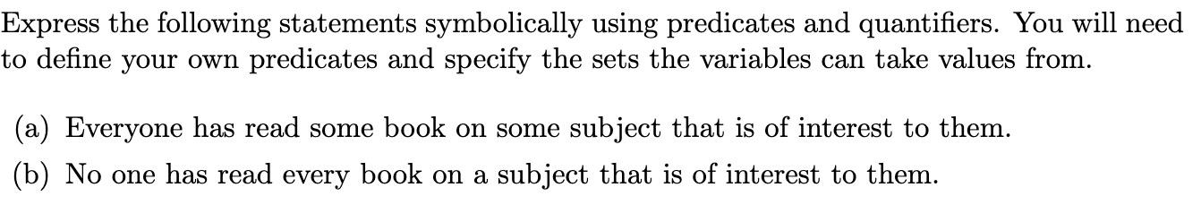 Solved Express The Following Statements Symbolically Using