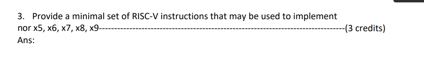 Solved 3. Provide a minimal set of RISC-V instructions that | Chegg.com