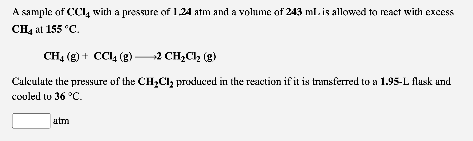 Solved A sample of CC14 with a pressure of 1.24 atm and a | Chegg.com