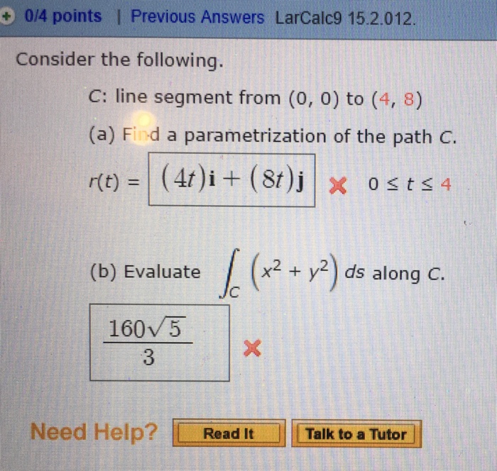Solved Consider the following. C: line segment from (0, 0) | Chegg.com