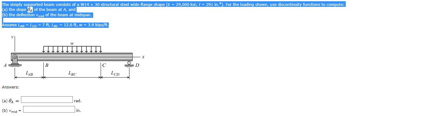 Solved The simply supported beam consists of a W14 × 30 | Chegg.com