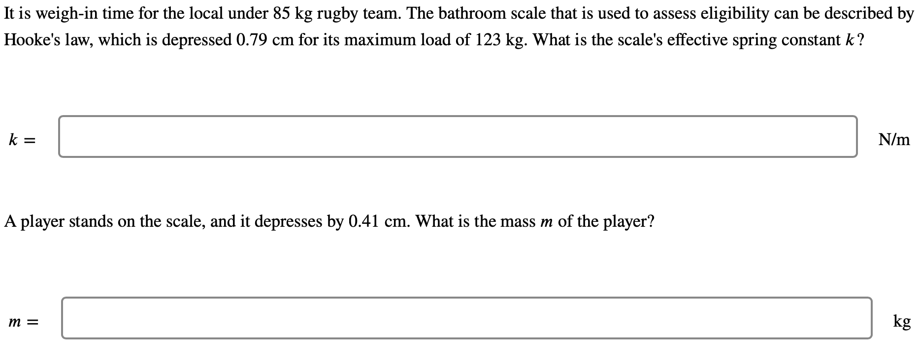 Solved It is weigh-in time for the local under 85kg ﻿rugby | Chegg.com