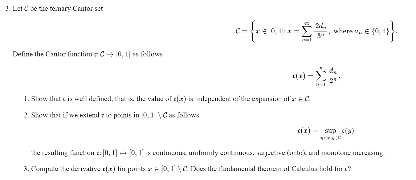 Solved 3. Let C be the ternary Cantor set 2dn c={p¢10,13 € ] | Chegg.com