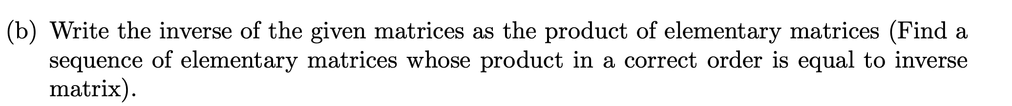 Solved (2) (9 marks) Consider the following matrices | Chegg.com