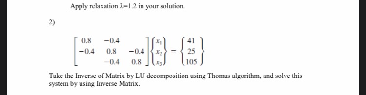 Solved Take the Inverse of Matrix by LU decomposition using | Chegg.com