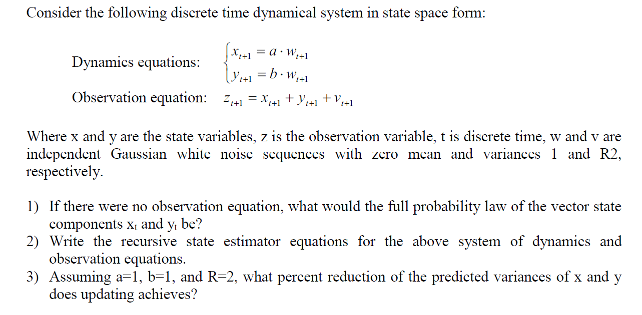 Consider the following discrete time dynamical system | Chegg.com