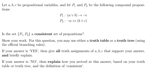 Solved Let a,b,c be propositional variables, and let P, and | Chegg.com