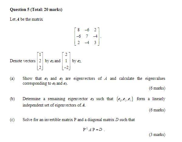 Solved Let A be the matrix ⎣⎡8−62−67−42−43⎦⎤ Denote vectors | Chegg.com