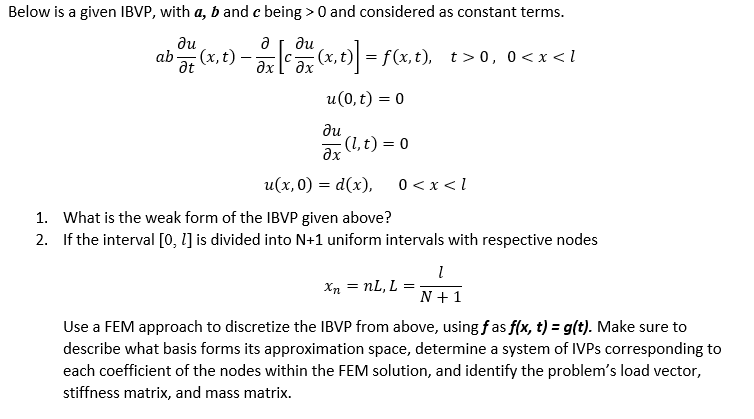 Solved Below is a given IBVP, with a, b and c being > 0 and | Chegg.com