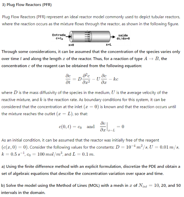 Solved Plug Flow Reactors (PFR) ﻿represent an ﻿ideal reactor | Chegg.com