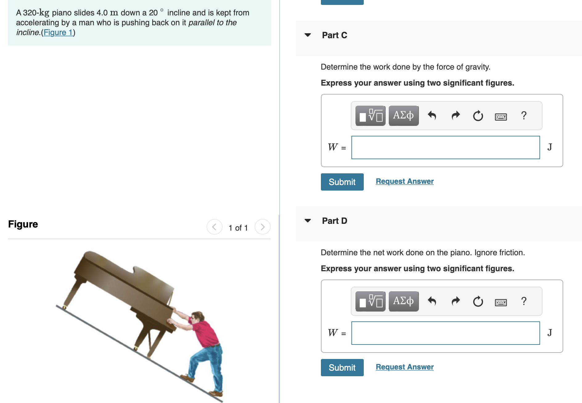 Solved A 320−kg piano slides 4.0 m down a 20∘ incline and is | Chegg.com