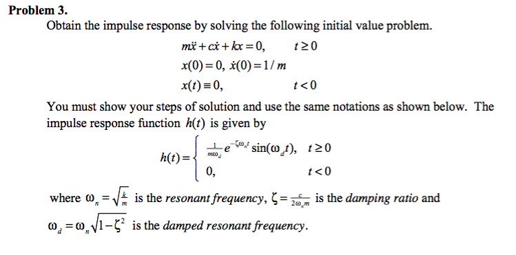 Solved Problem 3. Obtain the impulse response by solving the | Chegg.com