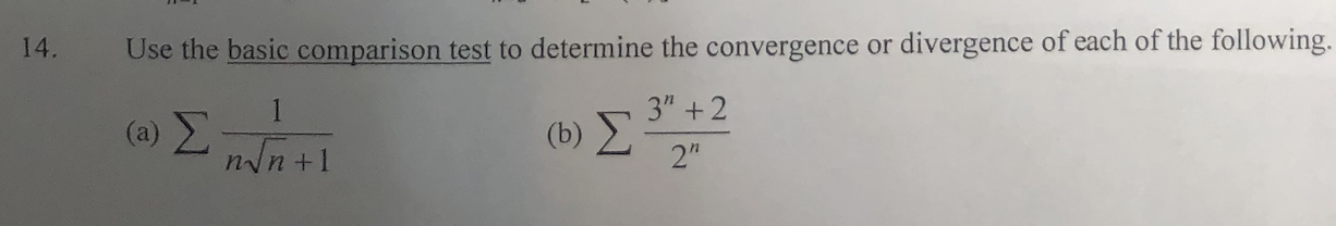 Solved 14. Use the basic comparison test to determine the | Chegg.com