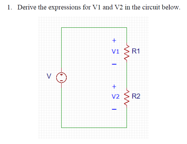 Solved 1. Derive the expressions for V1 and V2 in the | Chegg.com