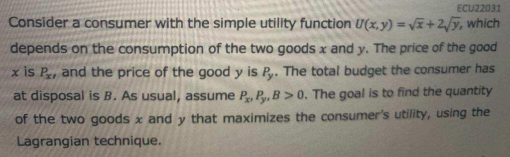 Solved a) Write down the constrained optimisation problem | Chegg.com