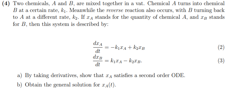 Solved (4) Two chemicals, A and B, are mixed together in a | Chegg.com
