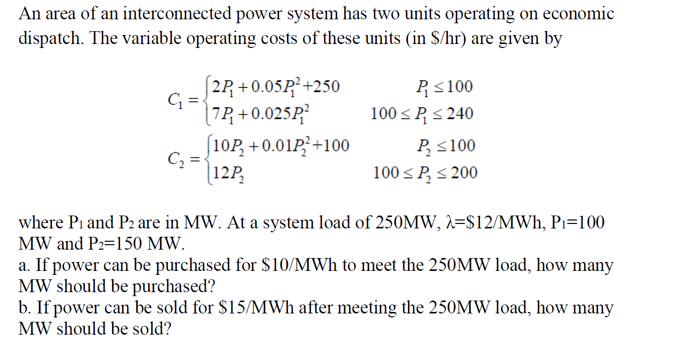 Solved An area of an interconnected power system has two | Chegg.com