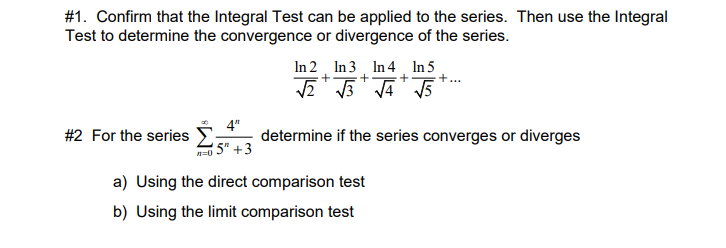 Solved #1. Confirm that the Integral Test can be applied to | Chegg.com