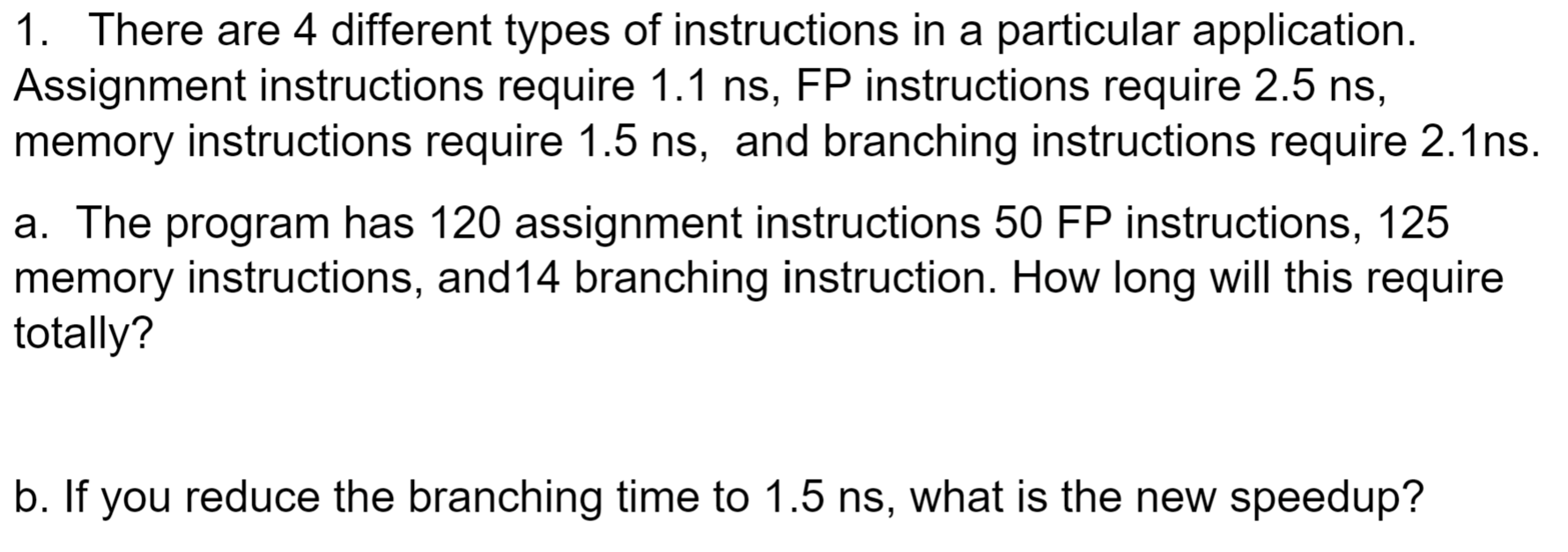 Solved 1. There are 4 different types of instructions in a | Chegg.com