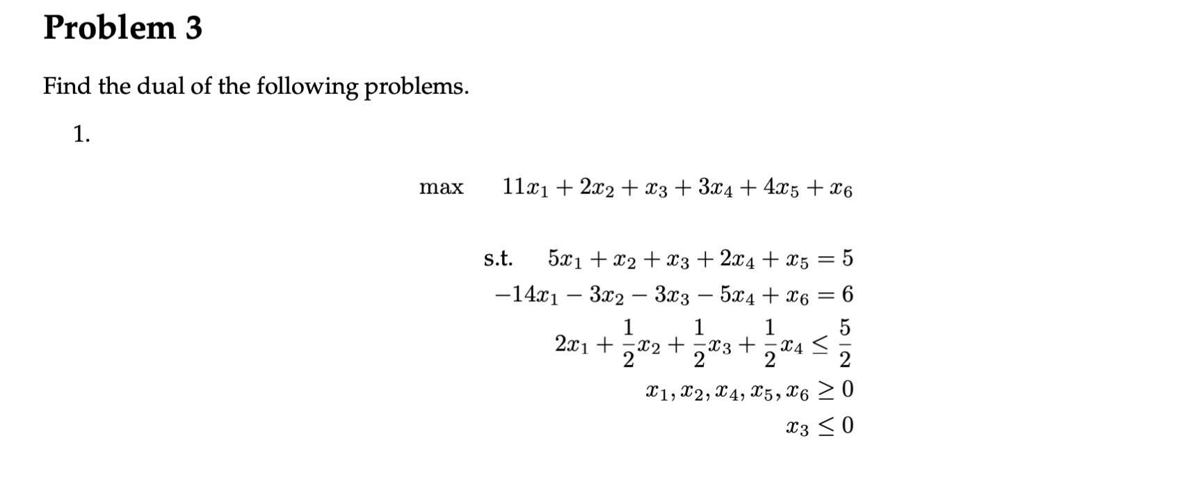 Solved Find the dual of the following problems. 1. | Chegg.com